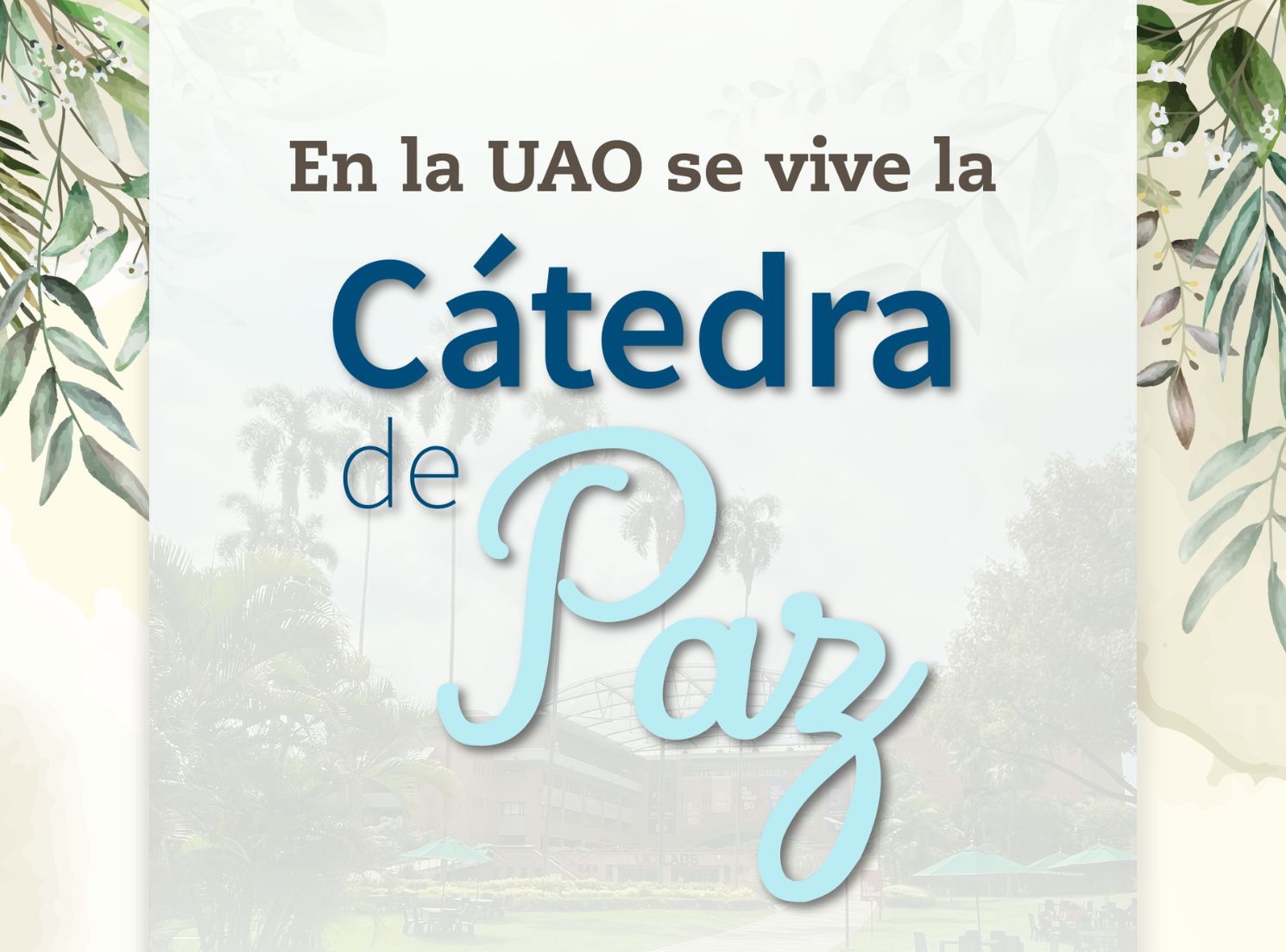 Vive la Cátedra de Paz UAO